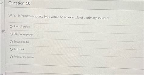 solved question 10which information source type would be an