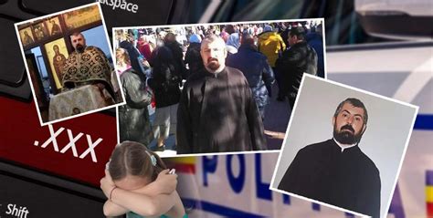 Preotul Care Făcea Sex Virtual în Altar Cu Fetițe De 10 Ani Noi Probleme Cu Legea Cui I S A