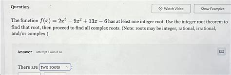 Solved Questionthe Function Fx2x3 9x213x 6 ﻿has At Least