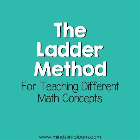 Using The Ladder Method In Math Minds In Bloom