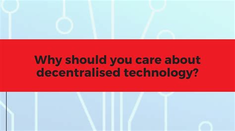 Why Should You Care About Decentralised Technology Medic Pro