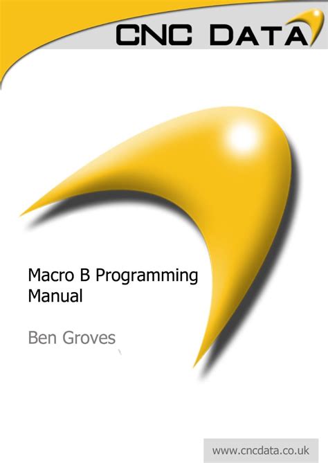 A Free Fanuc Macro B Programming Manual A Great Way To Teach Yourself Macro B Programming With