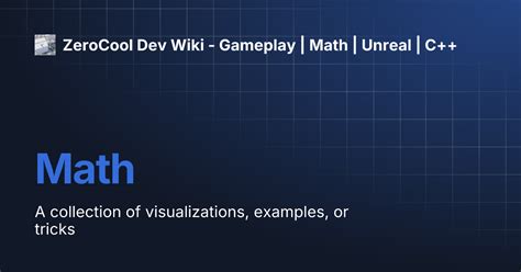 Math Zerocool Dev Wiki Gameplay Math Unreal C