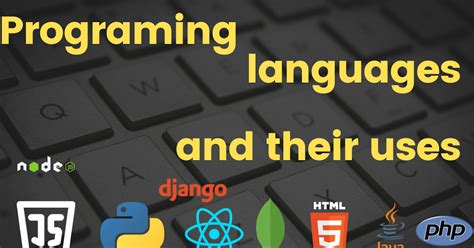 Programming Languages And Their Uses