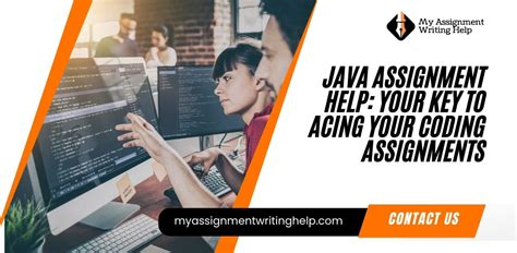 Java Assignment Help Your Key To Acing Your Coding Assignments By My