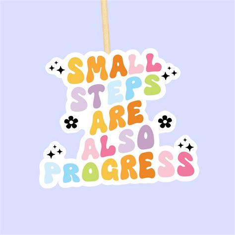 Small Steps Are Also Progress Sticker