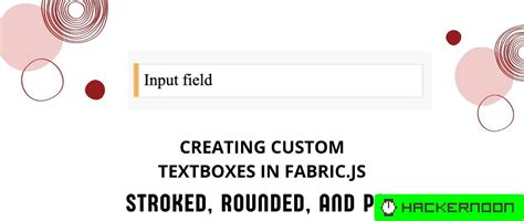 how to build custom textboxes in fabric js stroked rounded and padded hackernoon