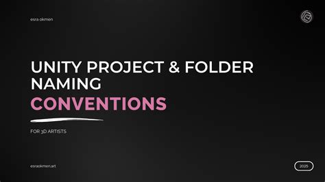 Unity Project And Folder Naming Conventions For 3d Artists