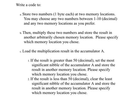 Solved Write A Code To A Store Two Numbers 1 Byte Each