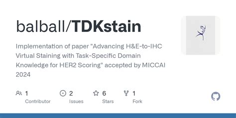 Github Balball Tdkstain Implementation Of Paper Advancing Hande To Ihc Virtual Staining With