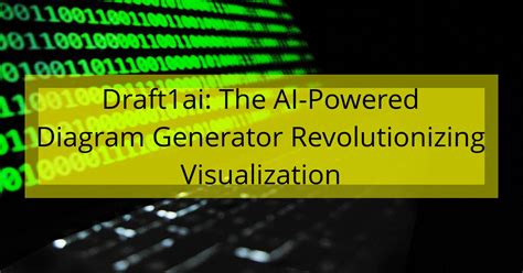 Draft1ai The Ai Powered Diagram Generator Revolutionizing