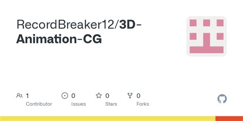 Github Recordbreaker123d Animation Cg