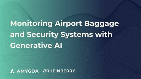 Monitoring Airport Baggage Systems With Generative Ai