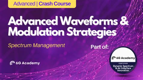 Advanced Waveforms And Modulation Strategies