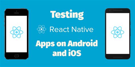 Testing Strategies For React Native Applications Faqs And Best Practices