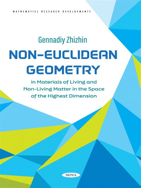 Mathematics Research Developments Zhizhin Gennadiy Vladimirovich Non Euclidean Geometry In