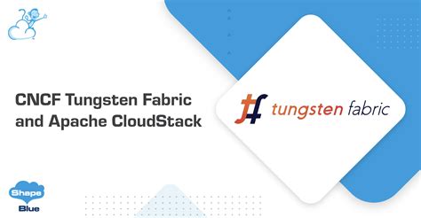 Cncf Tungsten Fabric And Apache Cloudstack The Future Of Cloud