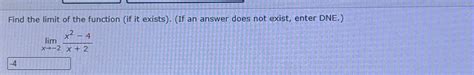 Solved Find The Limit Of The Function If It Exists If An