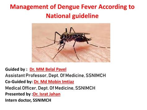 Dengue Diagnosis And Management Bangladesh Perspective Pptx
