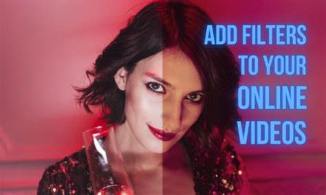 Putting Filters On Videos Will Make Your Videos More Entertaining Flixier