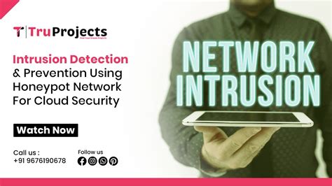 Intrusion Detection And Prevention Using Honeypot Network For Cloud