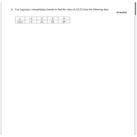 solved use lagrange s interpolating formula to find the