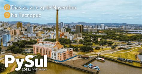 Sobre A Python Sul Python Sul 2025 Porto Alegre