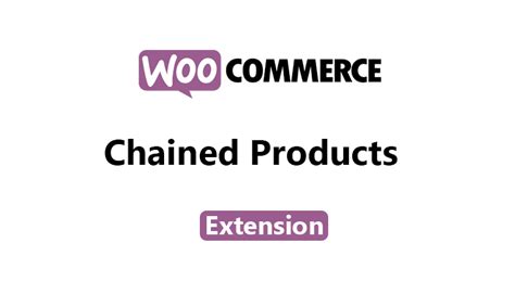 Woocommerce Chained Products Extension Gplplace