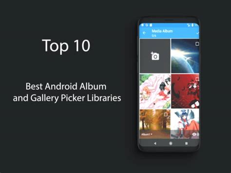 Top Best Android Album And Gallery Picker Libraries Our Code World
