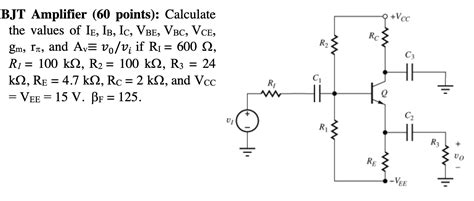 Calculate The Values Of Ie Ib Ic Vbe Vbc Vce