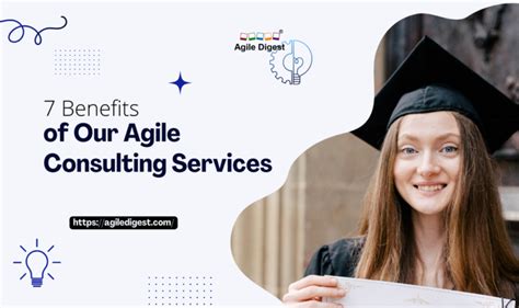 7 Benefits Of Our Agile Consulting Services Agility In Learning