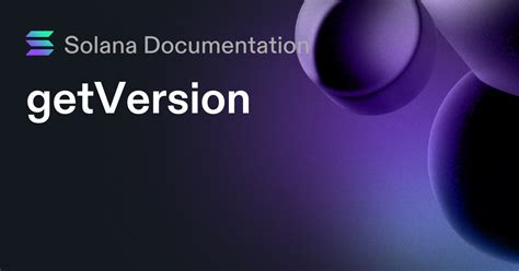 GetVersion RPC Method Solana