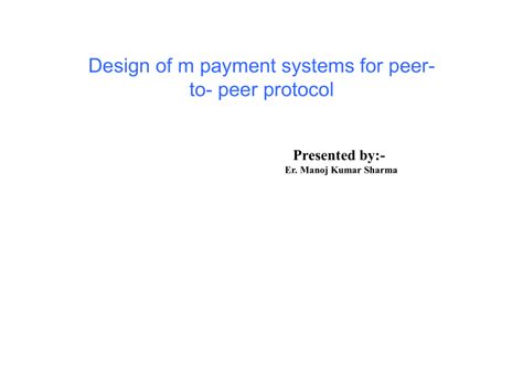 Pdf Design Of M Payment Systems For Peer To Peer Protocol