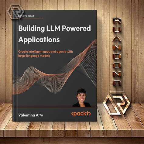 building llm powered applications create intelligent applications and