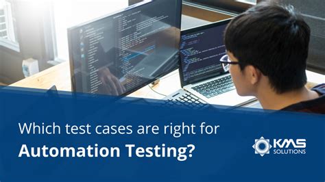 How To Choose Test Cases For Automation By Kms Solutions Medium