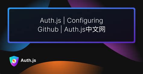 Authjs Configuring Github Authjs中文网