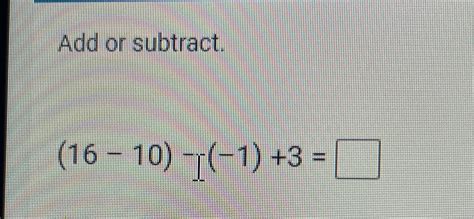 Solved Add Or Subtract Chegg Com