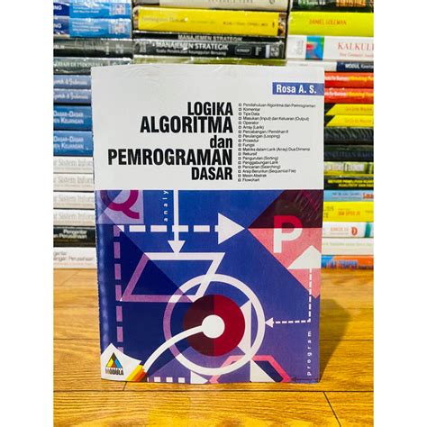 Jual Buku Logika Algoritma Dan Pemrograman Dasar Rosa As Shopee Indonesia