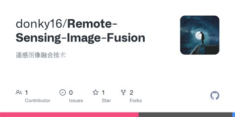 GitHub donky Remote Sensing Image Fusion 遥感图像融合技术