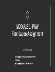 MODULE 1 PSW Foundation Assignment Pptx MODULE 1 PSW Foundation Assignment SOUTH AFRICA NAME