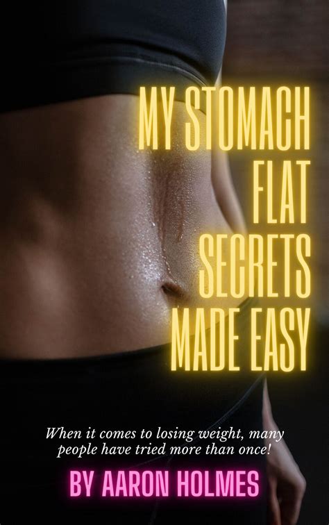 My Stomach Flat Secrets Made Easy