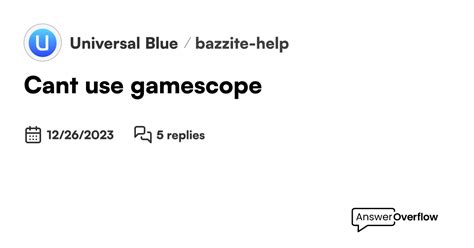 can t use gamescope universal blue