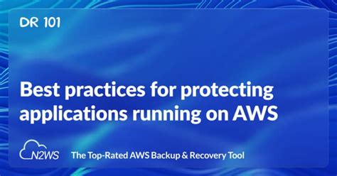 Application Disaster Recovery Best Practices N2ws