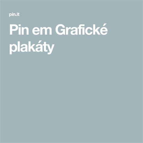 Pin Em Grafické Plakáty