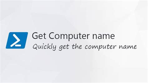 How To Get The Computer Name With Powershell — Lazyadmin