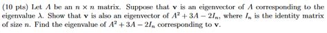 Solved Pts Let A Be An Nn Matrix Suppose That V Is An Chegg