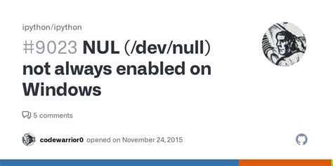 Nul Devnull Not Always Enabled On Windows · Issue 9023 · Ipythonipython · Github