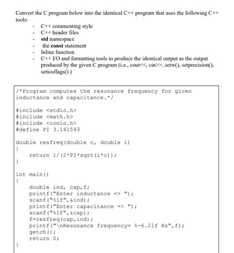Solved Convert The Program Below Into The Identical C
