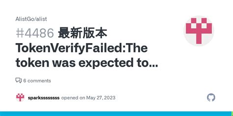 最新版本 Tokenverifyfailedthe Token Was Expected To Have 3 Parts But Got 1 · Issue 4486