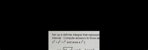 Answered Set Up A Definite Integral That Represent Interval Compute Kunduz